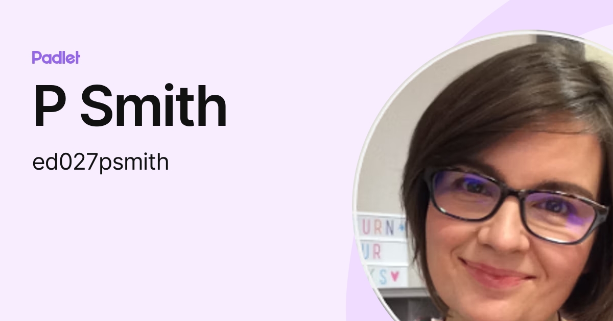 P Smith (ed027psmith) profile | Padlet