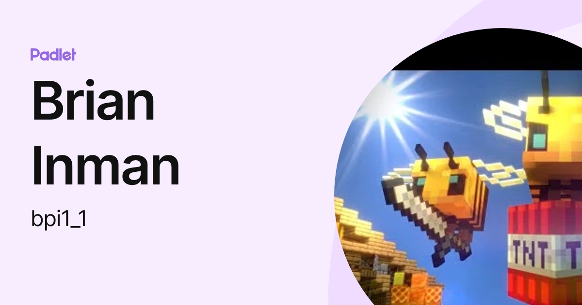 Brian Inman (bpi1_1) profile | Padlet