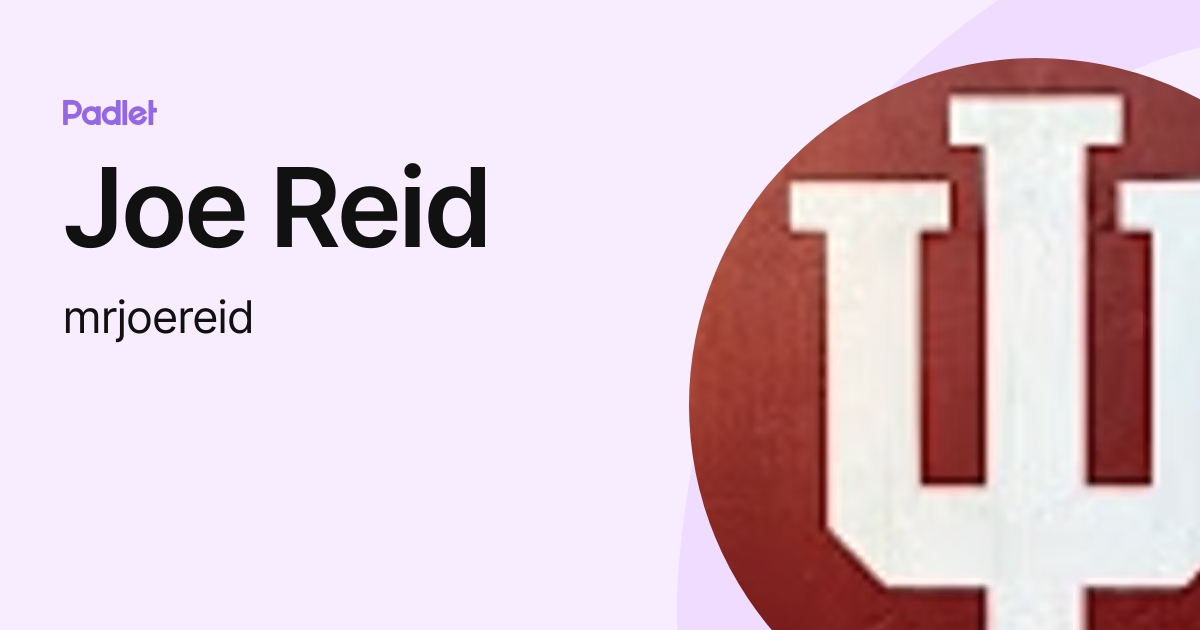 Joe Reid (mrjoereid) profile | Padlet
