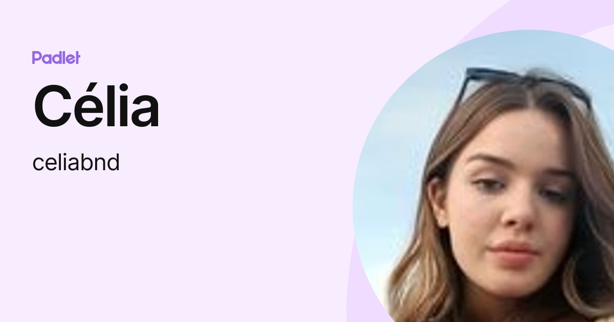 Célia (celiabnd) profile | Padlet