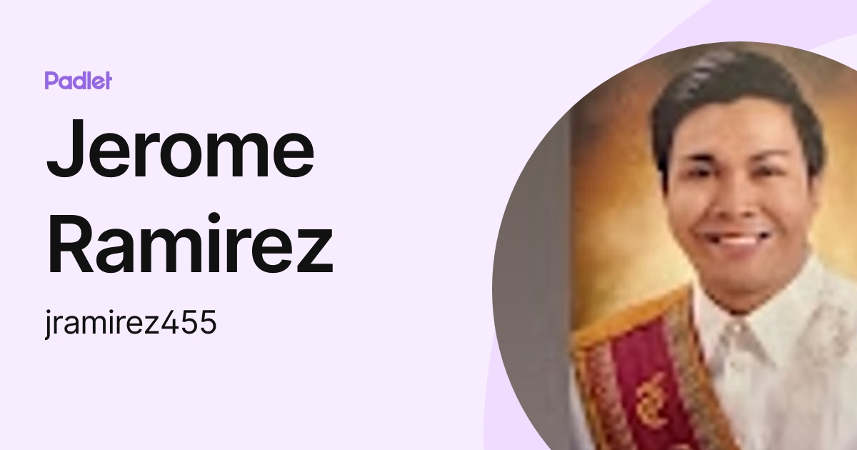 Jerome Ramirez (jramirez455) profile | Padlet