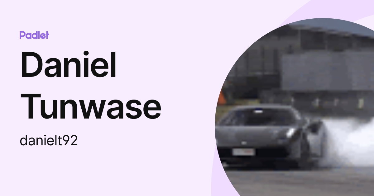 Daniel Tunwase (danielt92) profile | Padlet