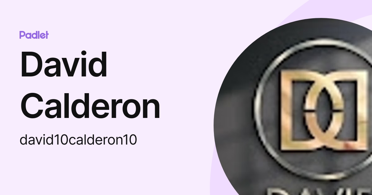 David Calderon (david10calderon10) profile | Padlet