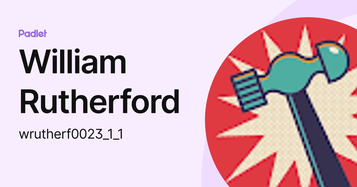 William Rutherford (wrutherf0023) profile | Padlet