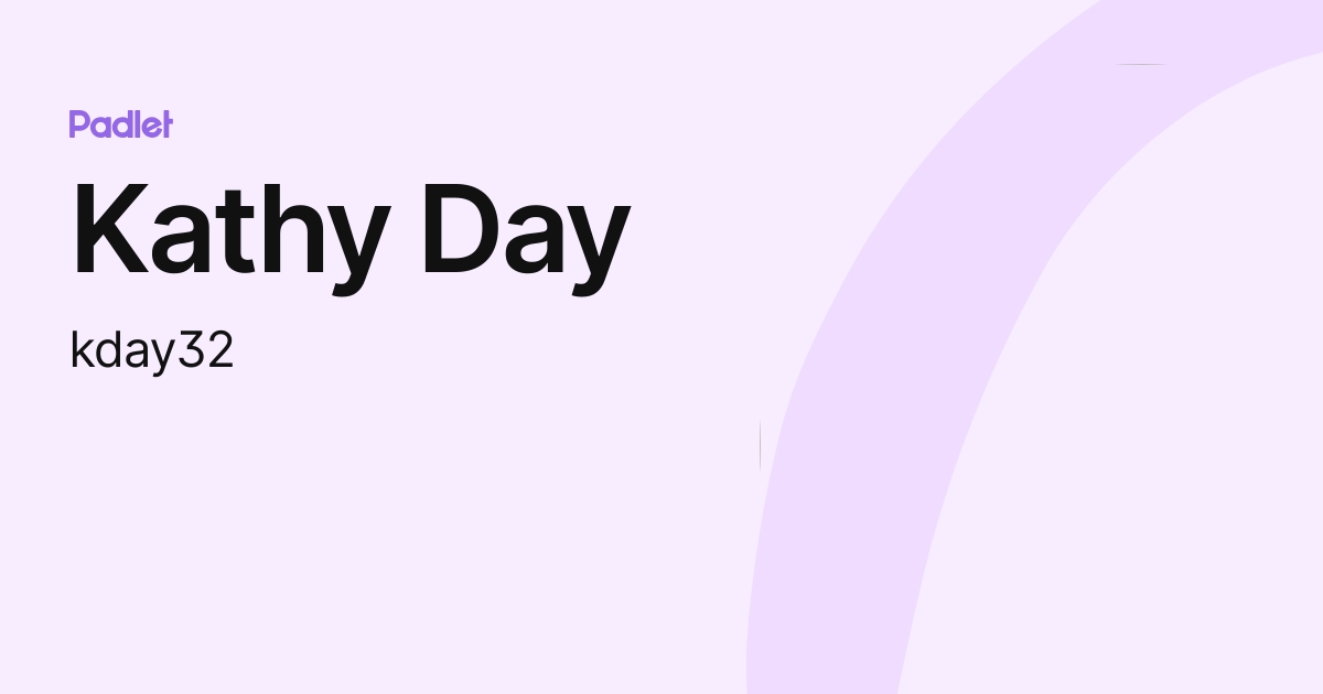 Kathy Day (kday32) profile | Padlet