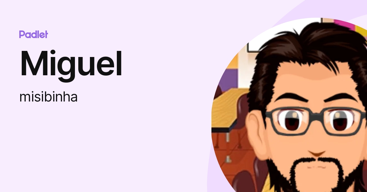 Miguel (misibinha) profile | Padlet