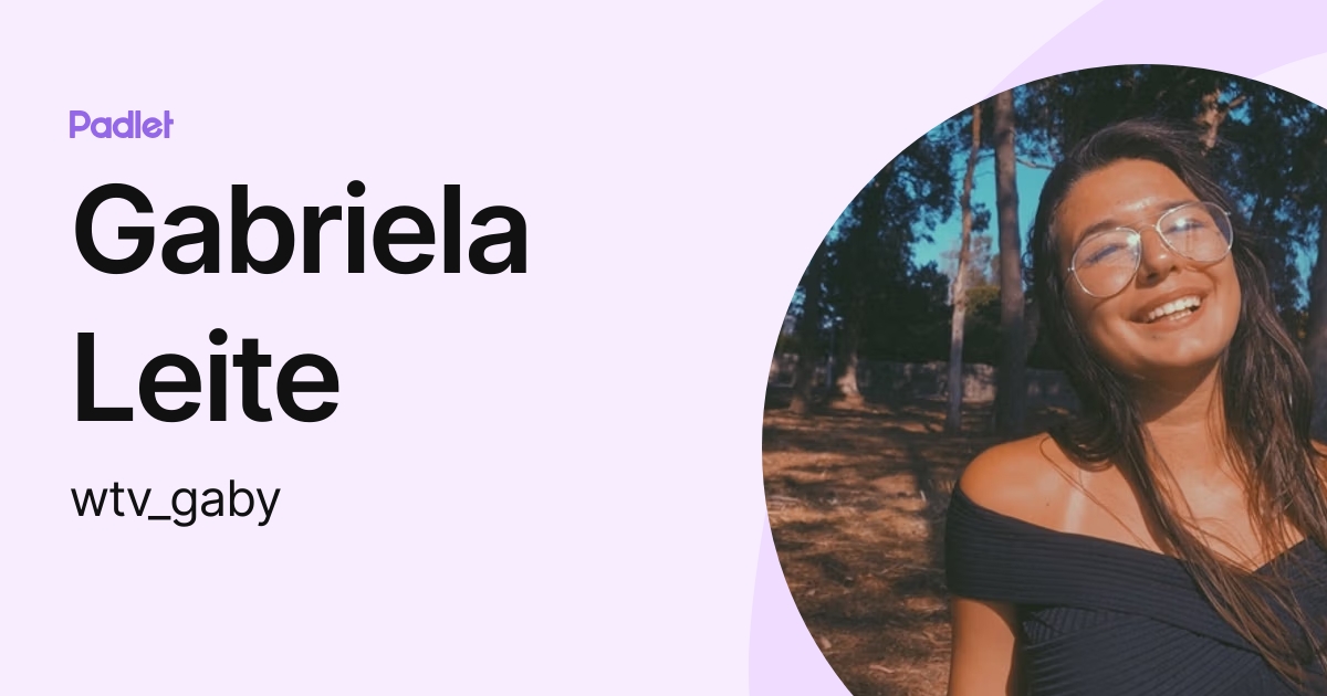 Gabriela Leite (wtv_gaby) profile | Padlet