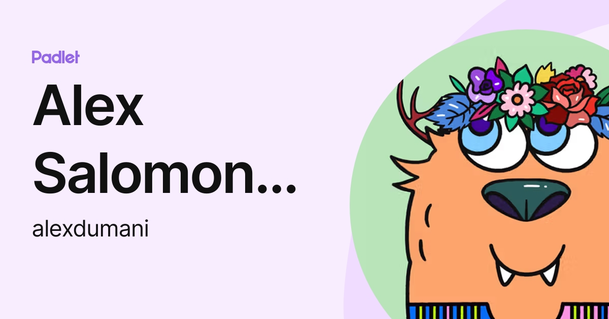 Alex Salomon Dumani Rodriguez (alexdumani) profile | Padlet