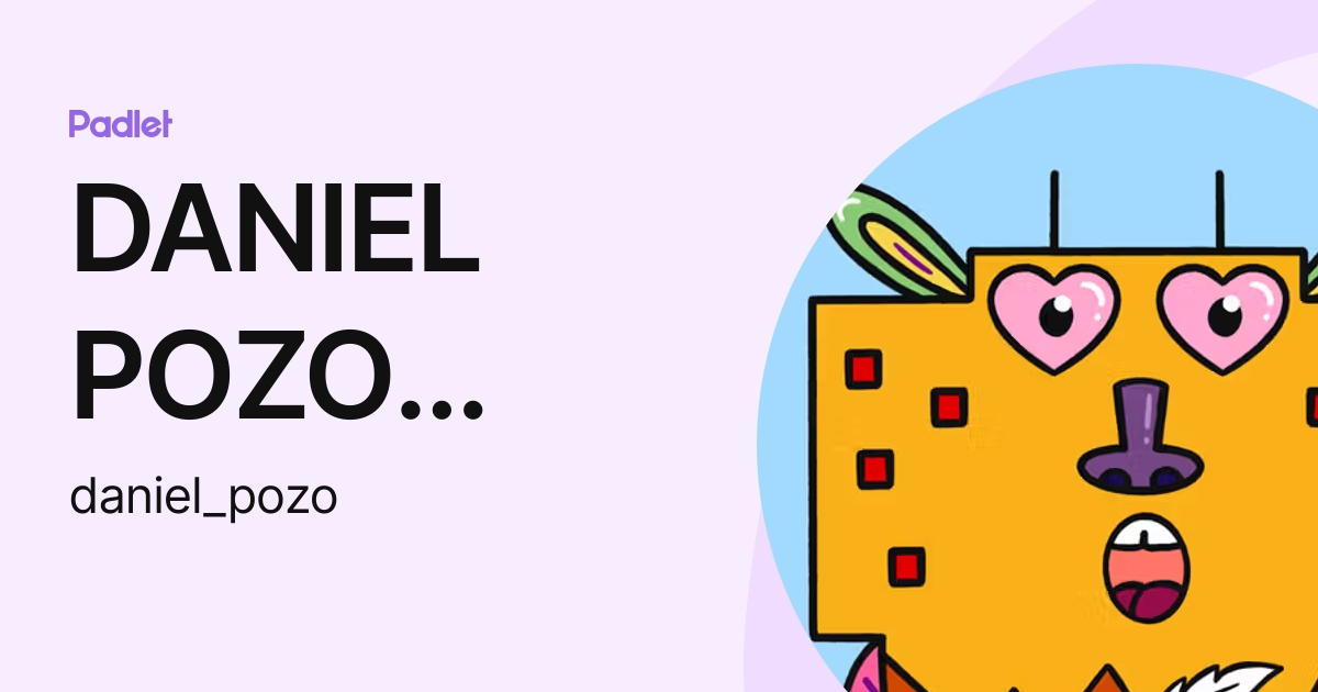 DANIEL POZO MIELES (daniel_pozo) profile | Padlet