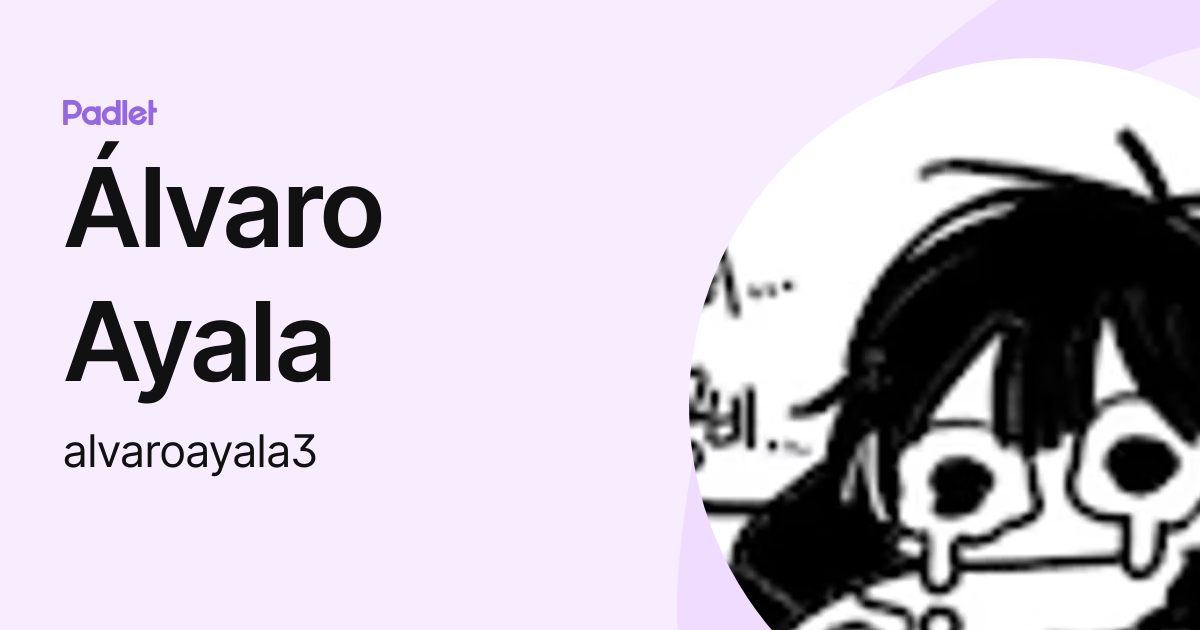 Álvaro Ayala (alvaroayala3) profile | Padlet