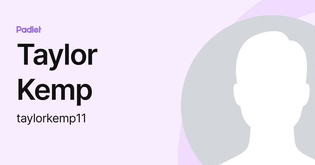 Taylor Kemp (taylorkemp11) profile | Padlet
