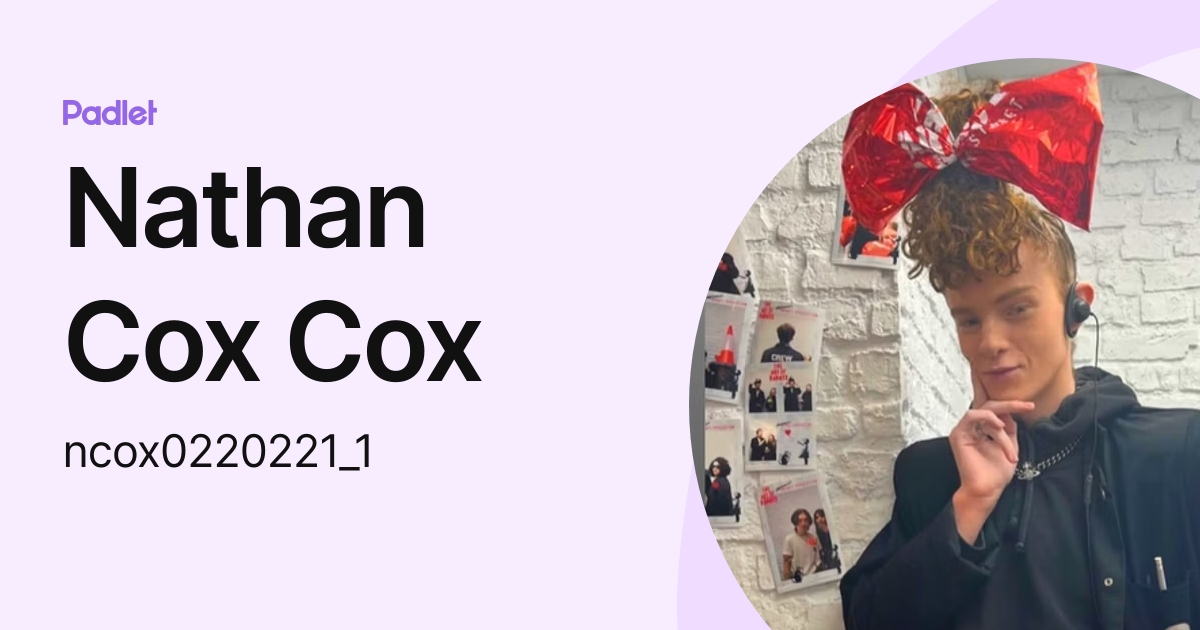 Nathan Cox Cox (ncox0220221) profile | Padlet