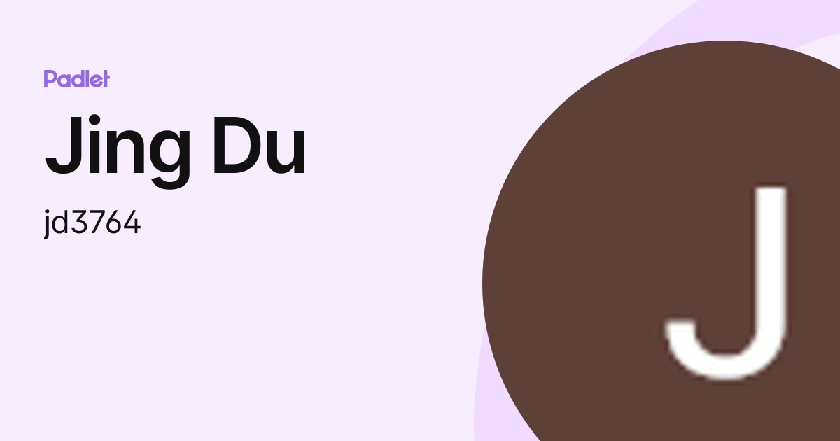 Jing Du (jd3764) profile | Padlet