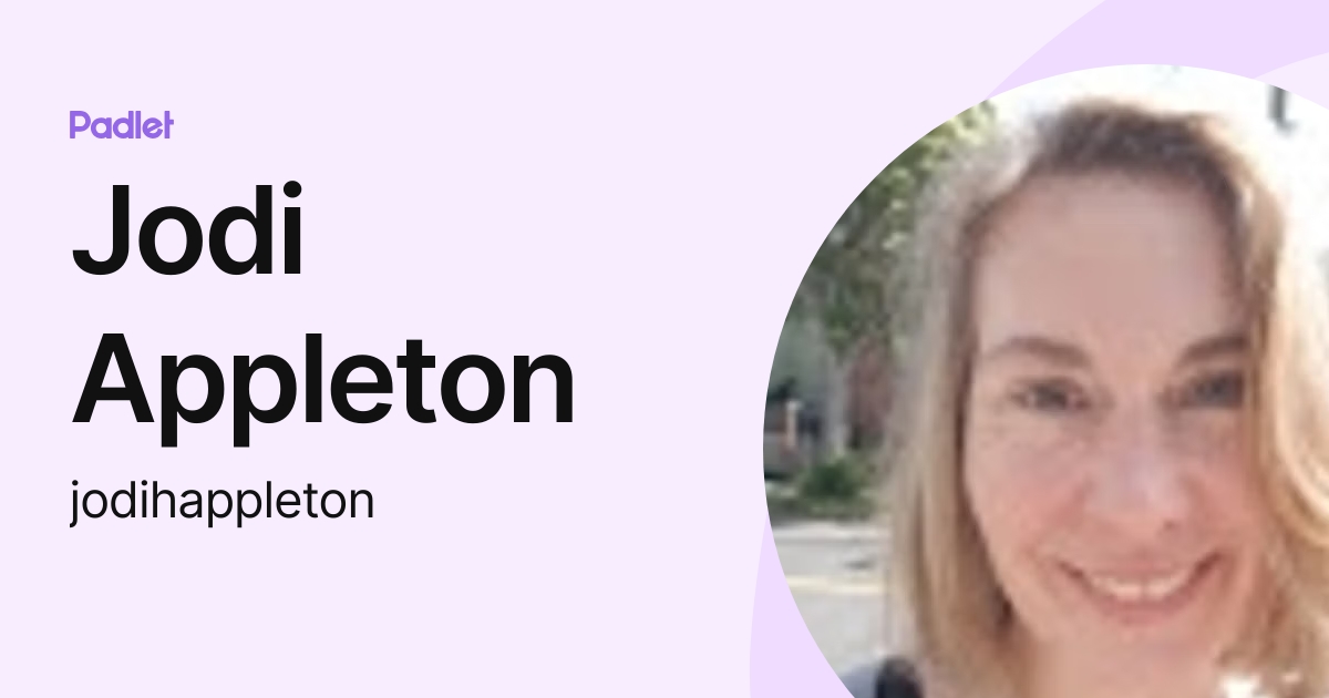 Jodi Appleton (jodihappleton) profile | Padlet