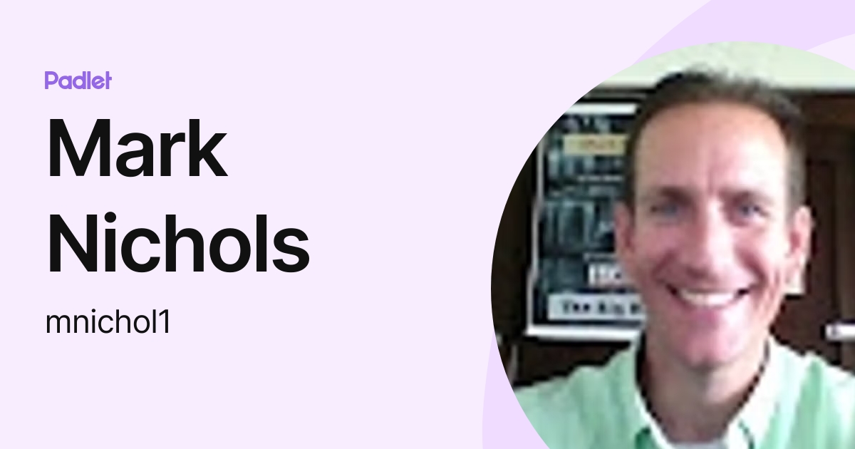 Mark Nichols (mnichol1) profile | Padlet