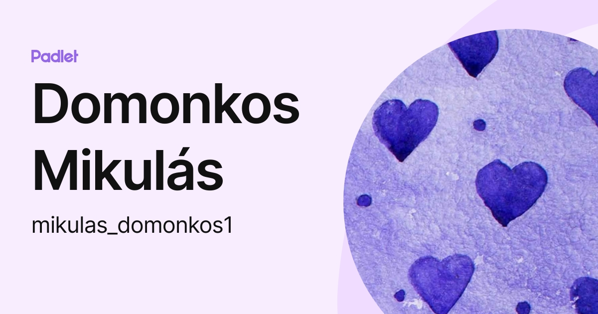 Domonkos Mikulás (mikulas_domonkos1) profile | Padlet