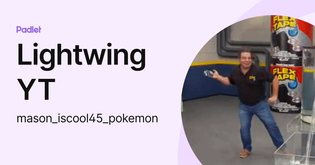 LightwingYT (mason_iscool45_pokemon) profile | Padlet