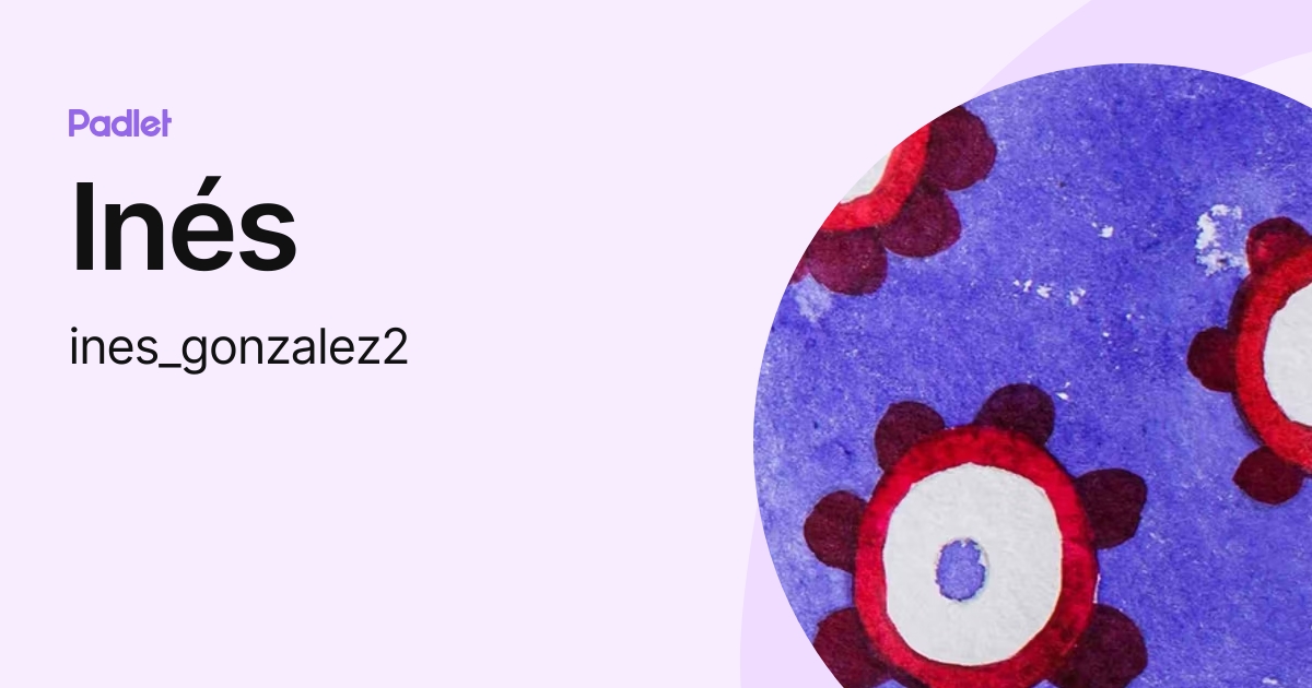 Inés (ines_gonzalez2) profile | Padlet
