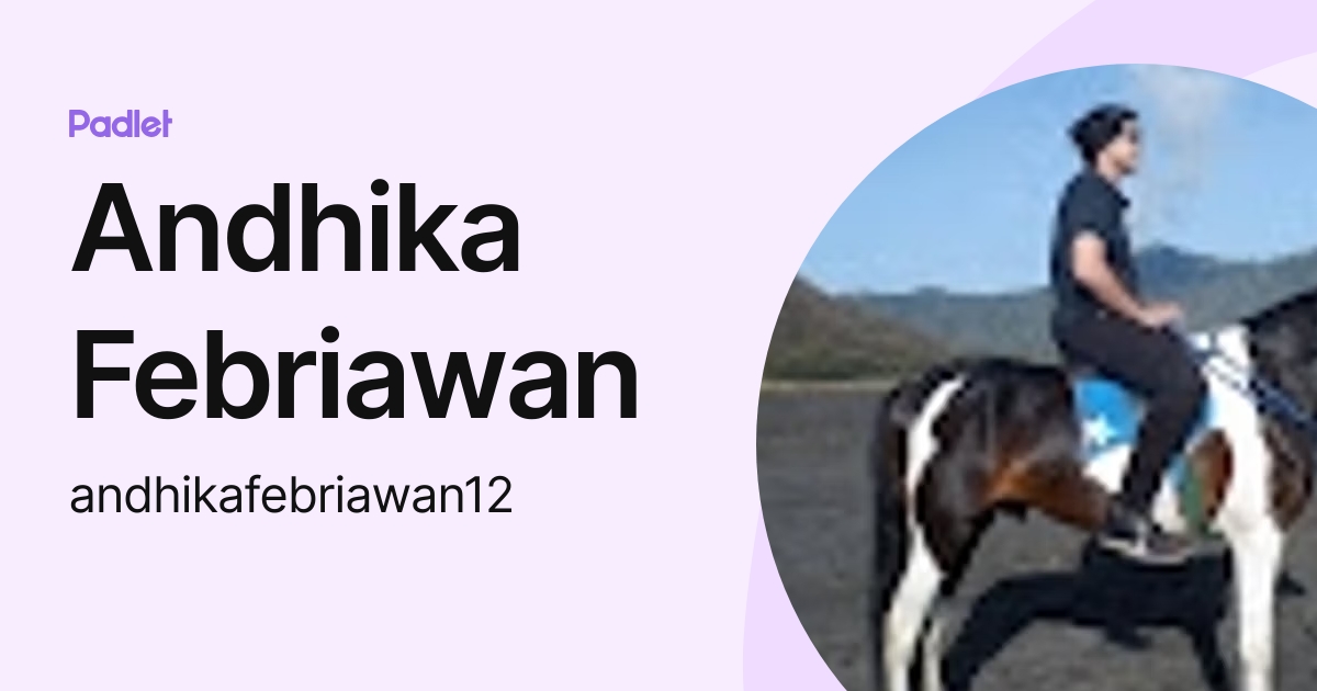 Andhika Febriawan (andhikafebriawan12) profile | Padlet