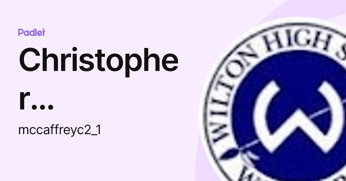 Christopher McCaffrey (mccaffreyc1) profile | Padlet
