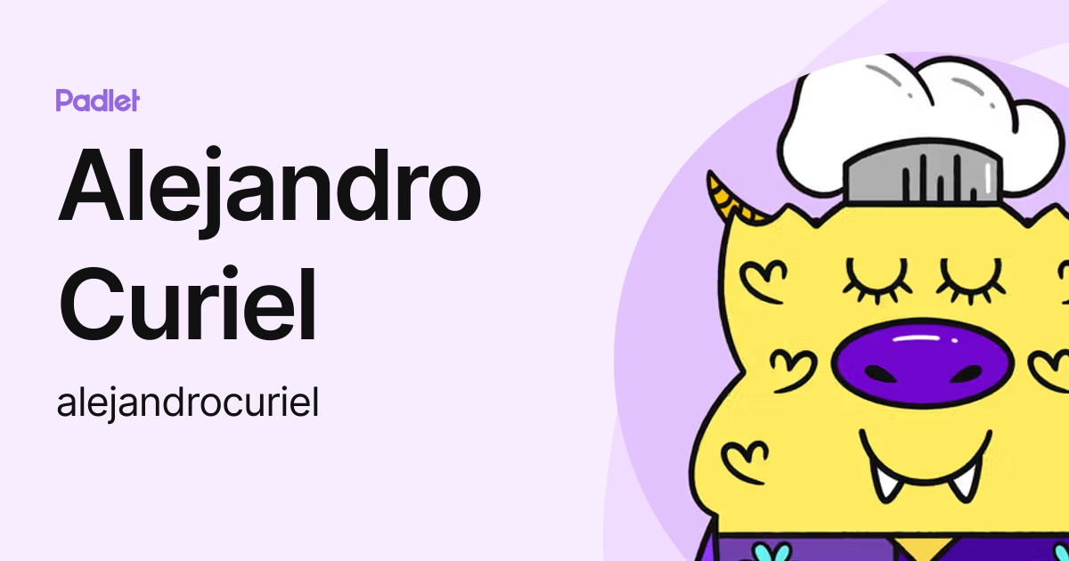 Alejandro Curiel (alejandrocuriel) profile | Padlet
