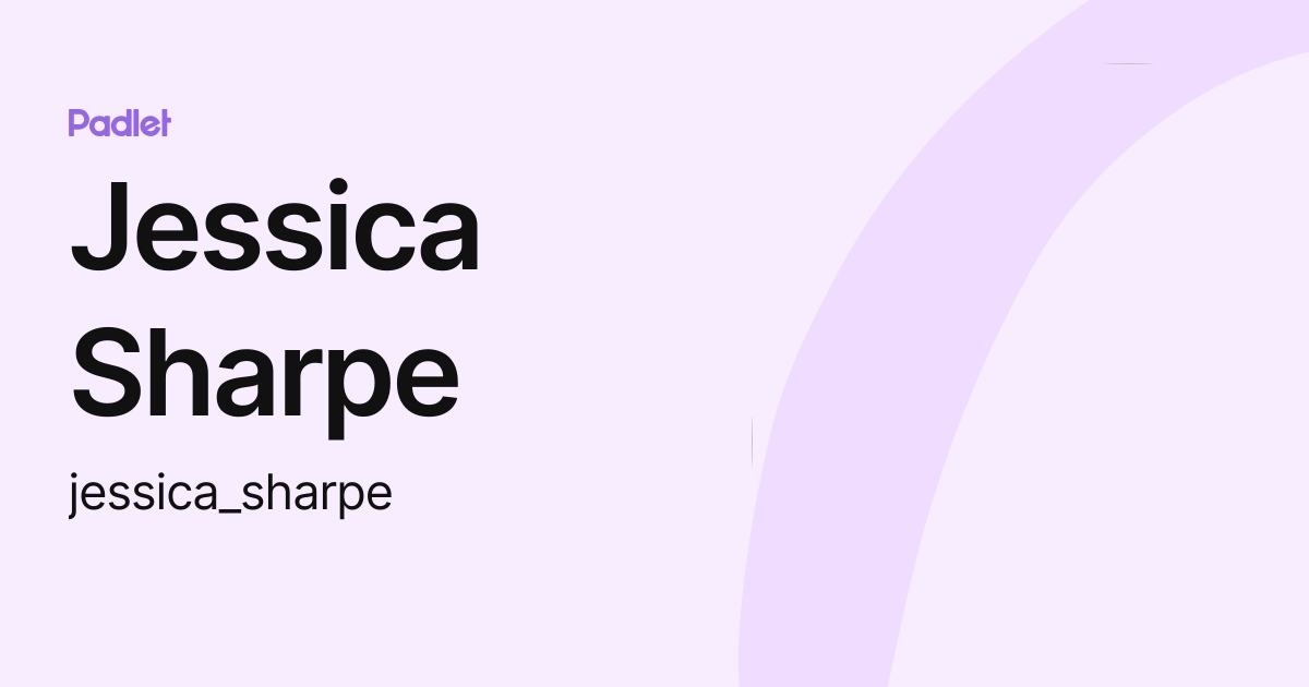 Jessica Sharpe (jessica_sharpe) profile | Padlet