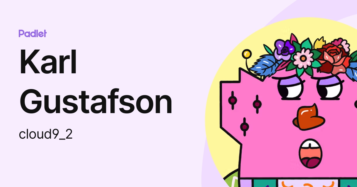 Karl Gustafson (cloud9_2) profile | Padlet