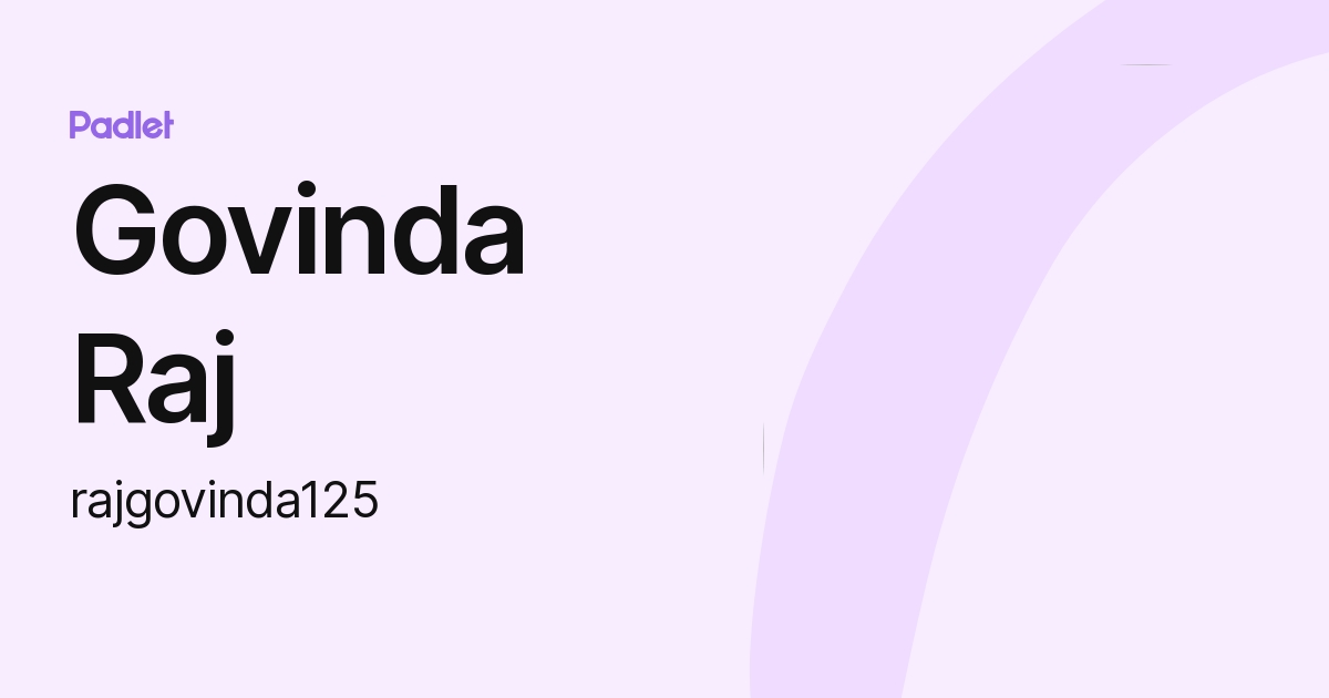 Govinda Raj (rajgovinda125) profile | Padlet