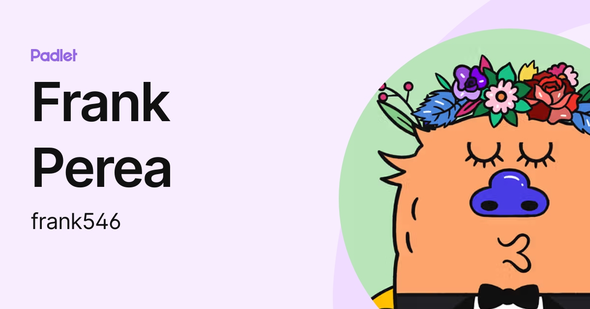 Frank Perea (frank546) profile | Padlet