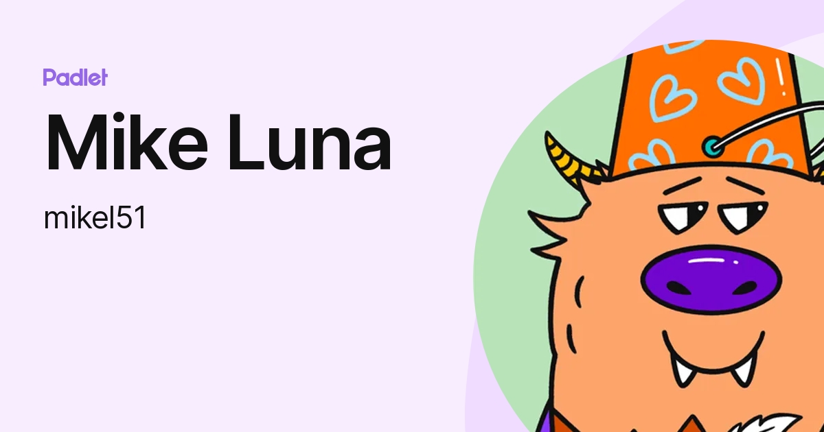 Mike Luna (mikel51) profile | Padlet
