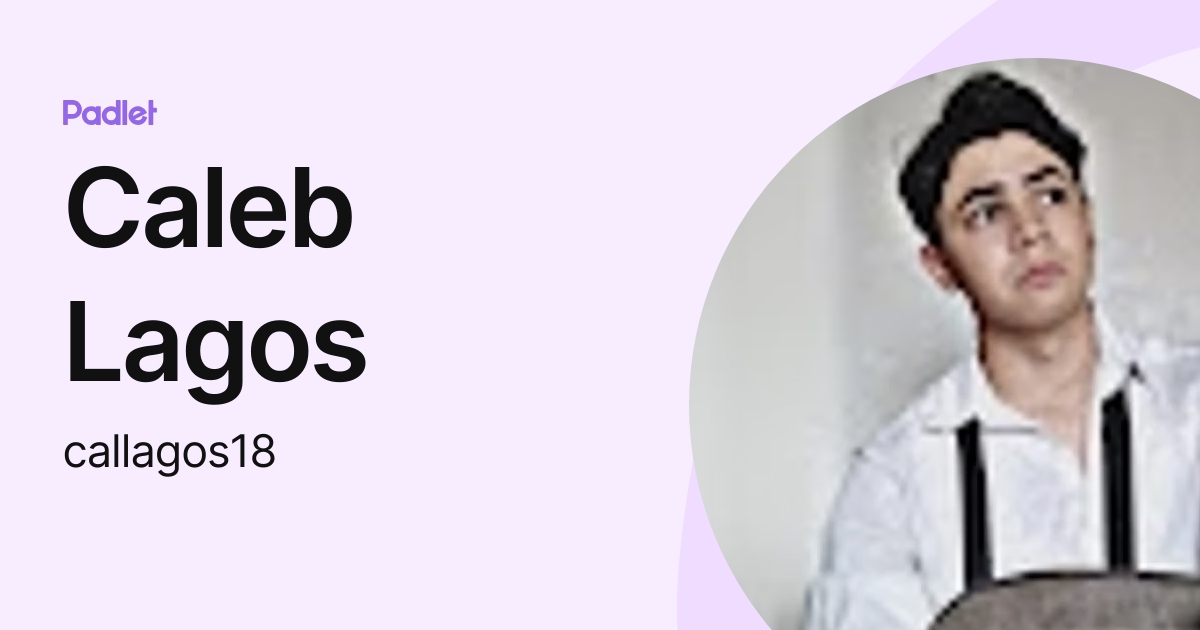 Caleb Lagos (callagos18) profile | Padlet