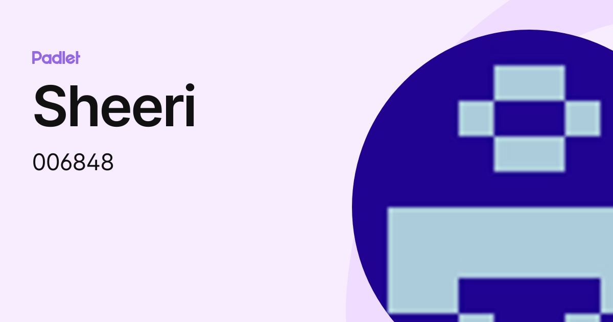 Sheeri (006848) profile | Padlet