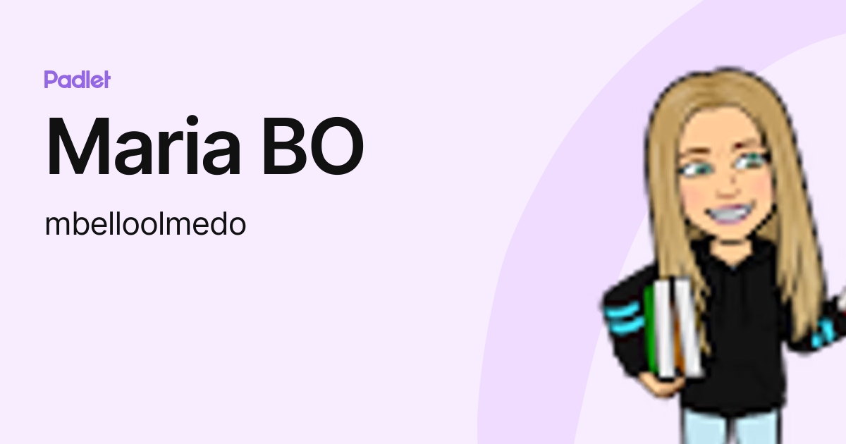Maria BO (mbelloolmedo) profile | Padlet