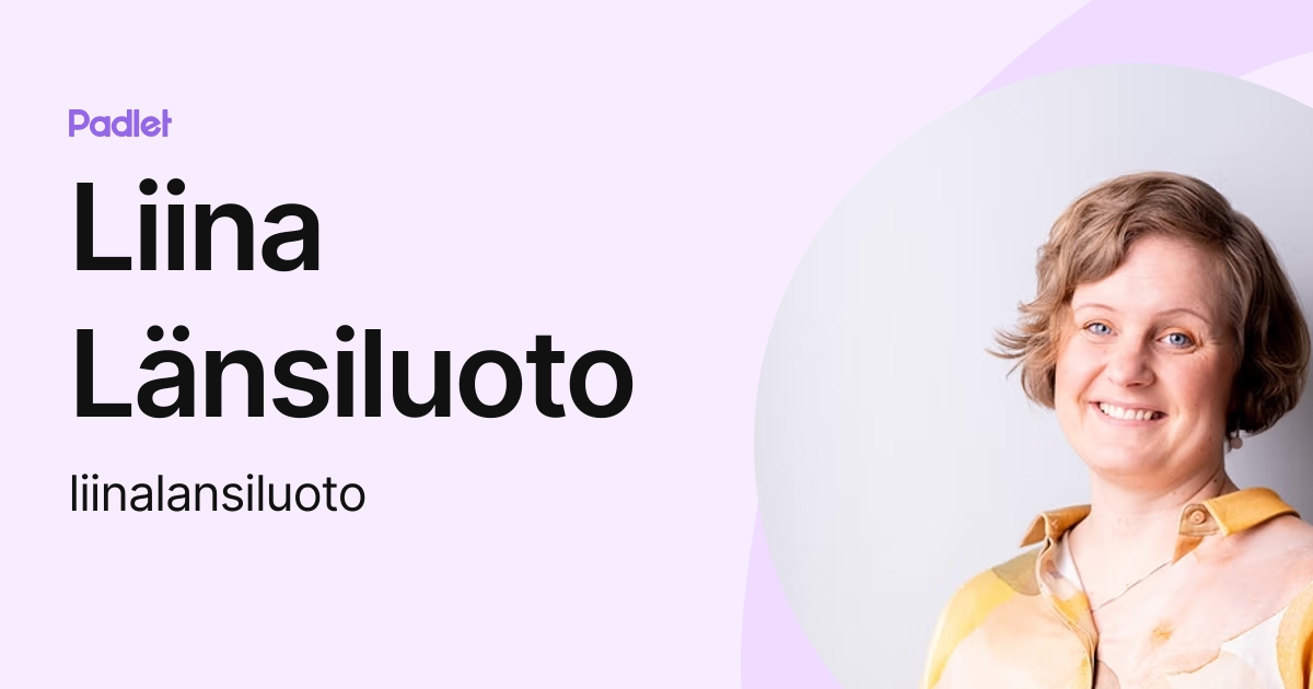 Liina Länsiluoto (liinalansiluoto) profile | Padlet