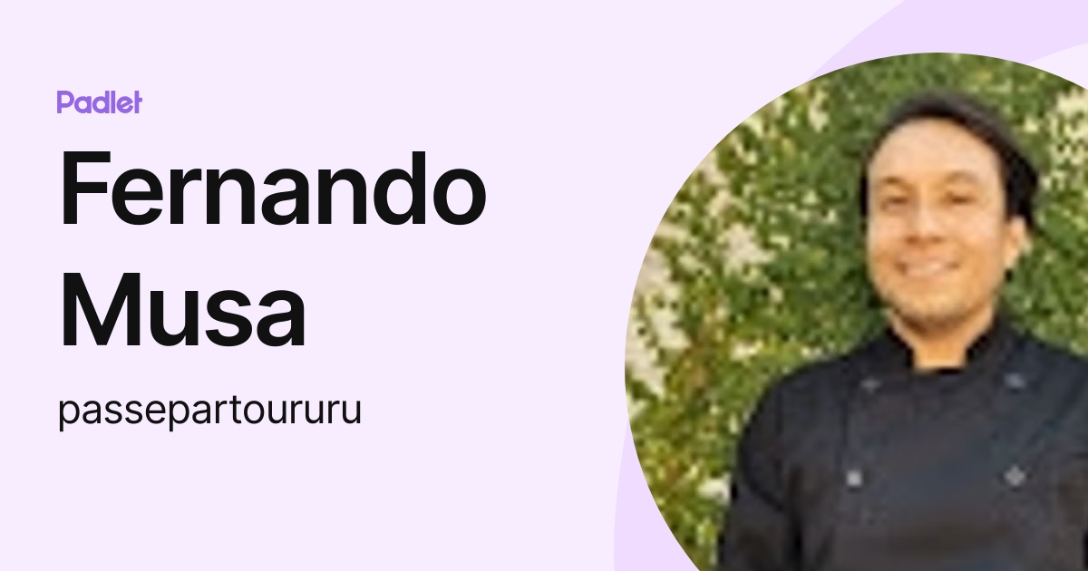 Fernando Musa (passepartoururu) profile | Padlet