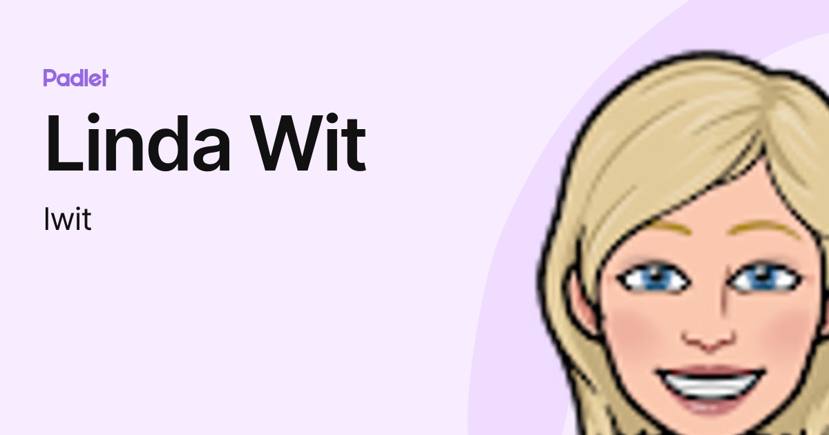 Linda Wit (lwit) profile | Padlet