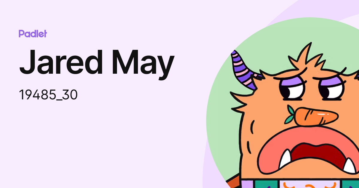 Jared May (19485_30) profile | Padlet