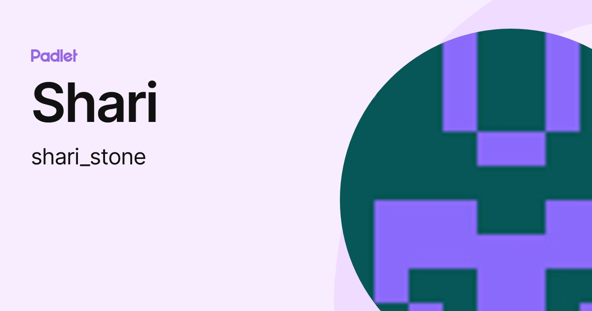 Shari (shari_stone) profile | Padlet