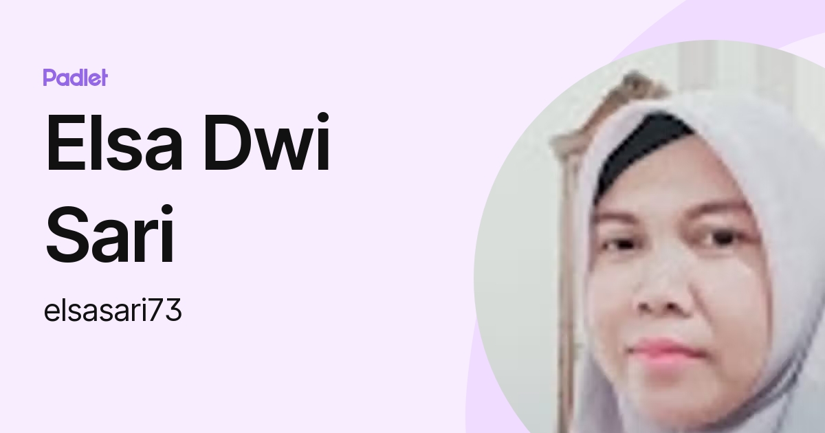 Elsa Dwi Sari (elsasari73) profile | Padlet