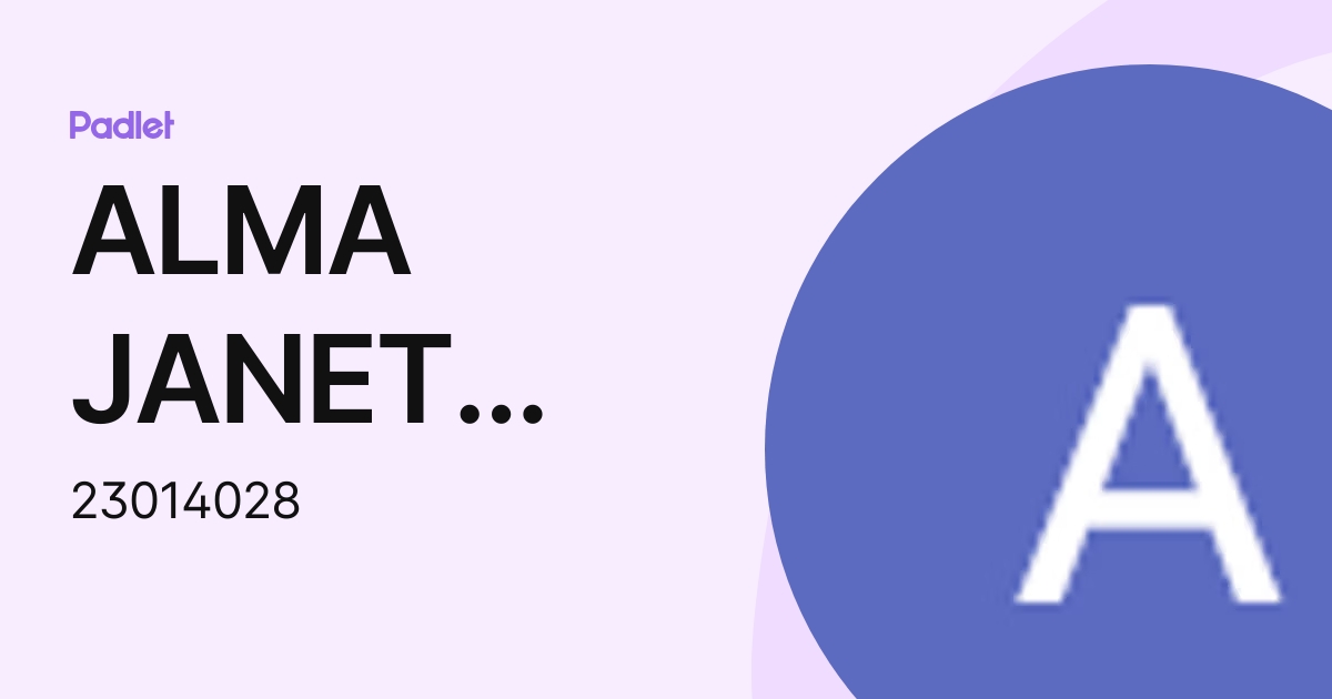 ALMA JANET OLGUIN CRUZ (23014028) profile | Padlet
