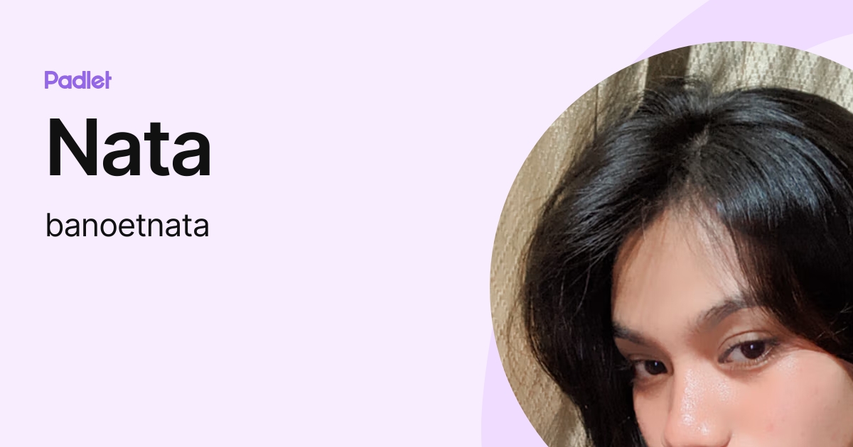 Nata (banoetnata) profile | Padlet