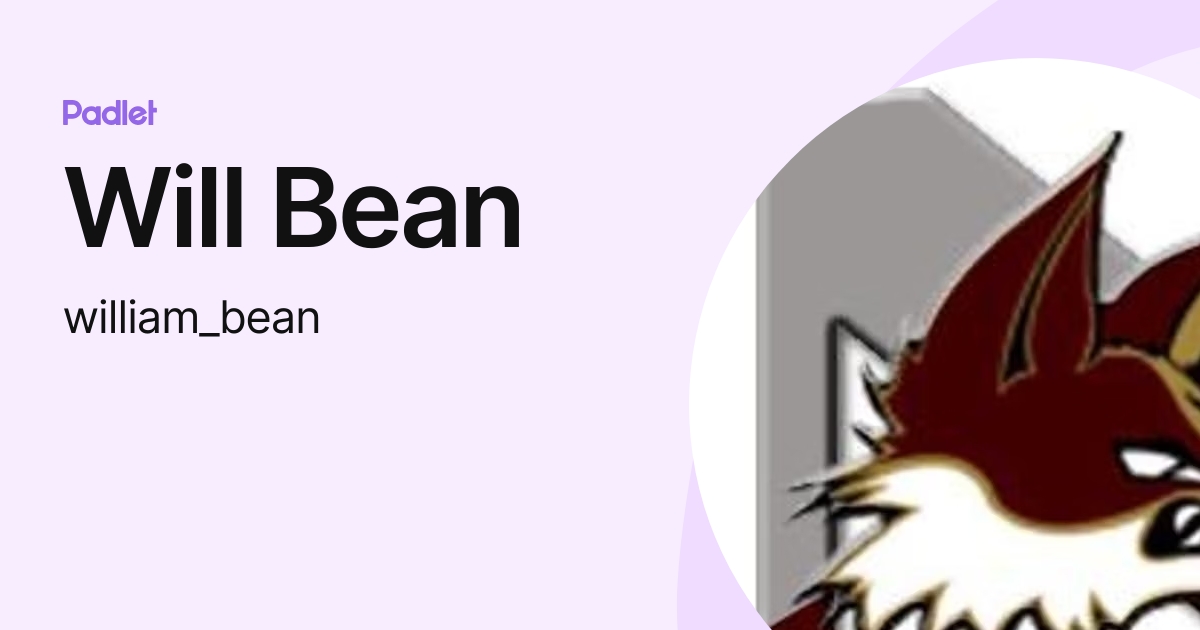 Will Bean (william_bean) profile | Padlet