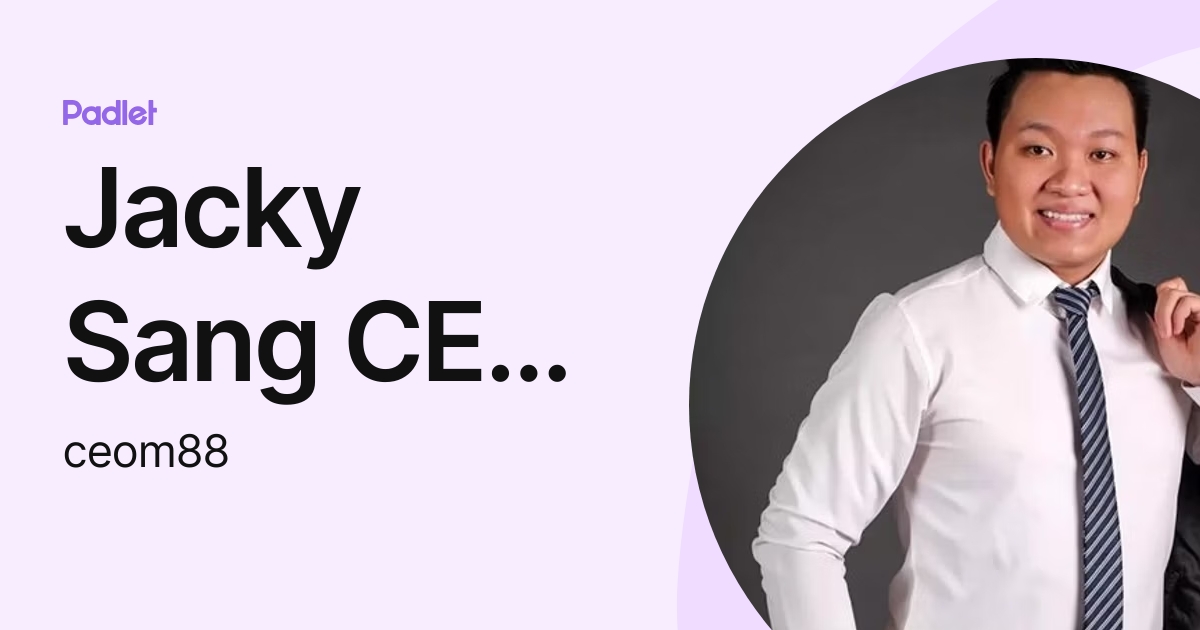 Jacky Sang CEO M88 (ceom88) profile | Padlet