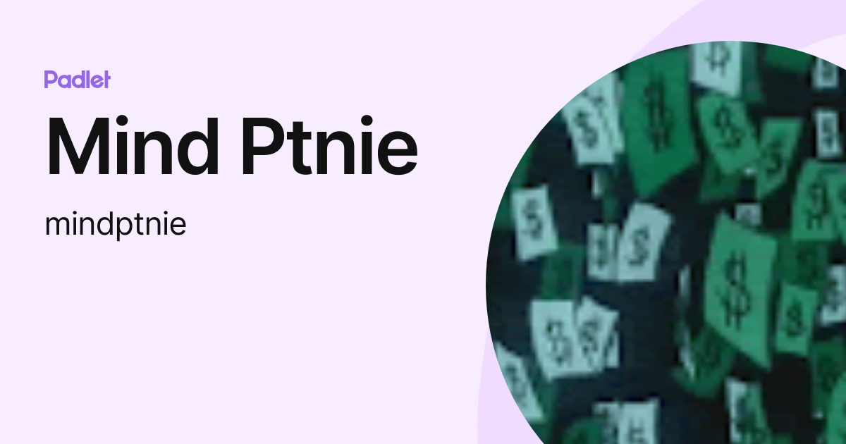 Mind Ptnie (mindptnie) profile | Padlet