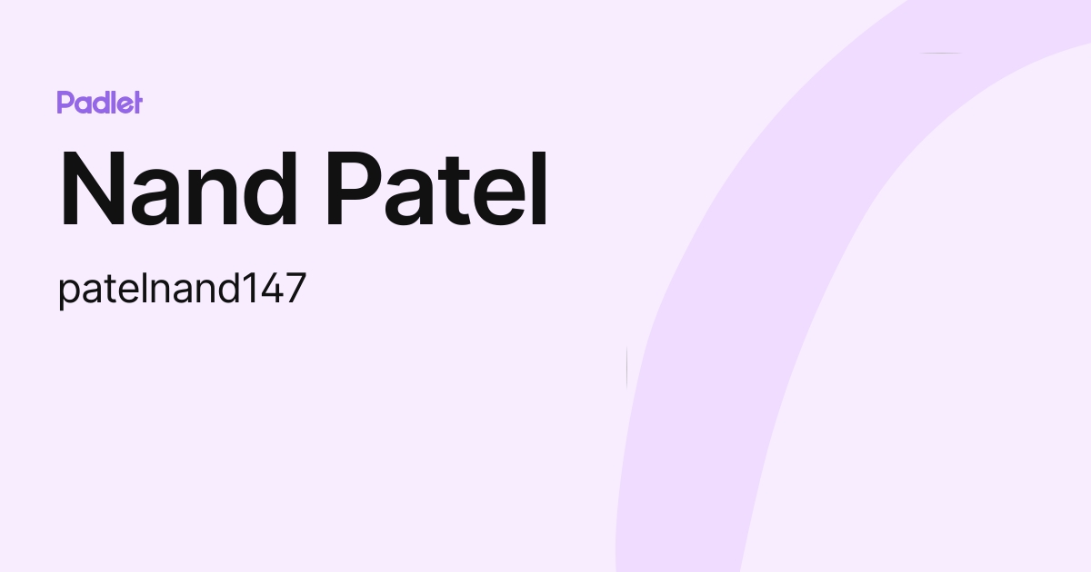 Nand Patel (patelnand147) profile | Padlet
