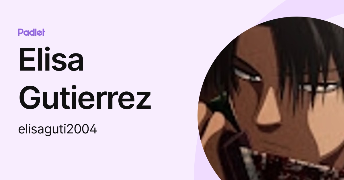 Elisa Gutierrez (elisaguti2004) profile | Padlet