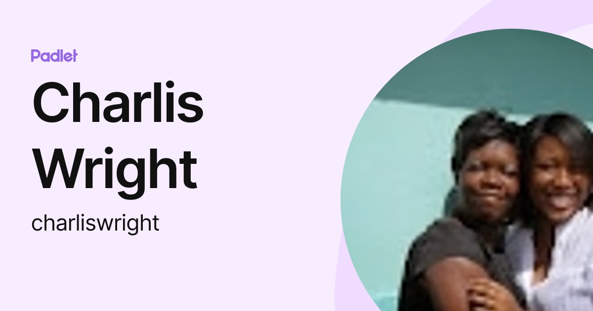 Charlis Wright (charliswright) profile | Padlet