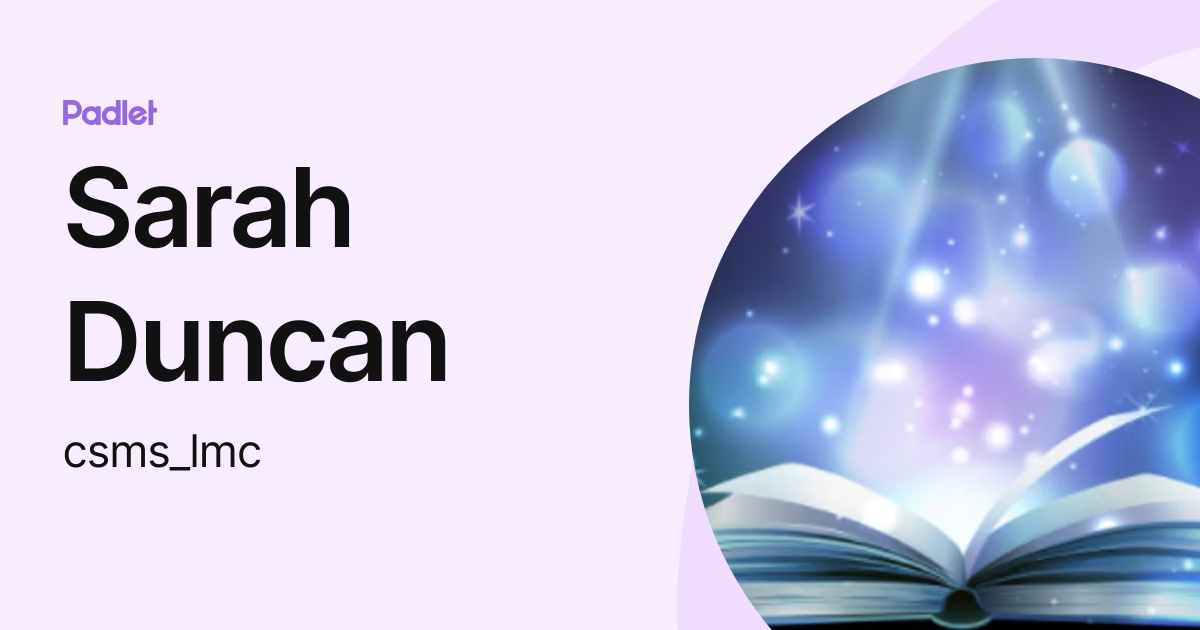 Sarah Duncan (csms_lmc) profile | Padlet