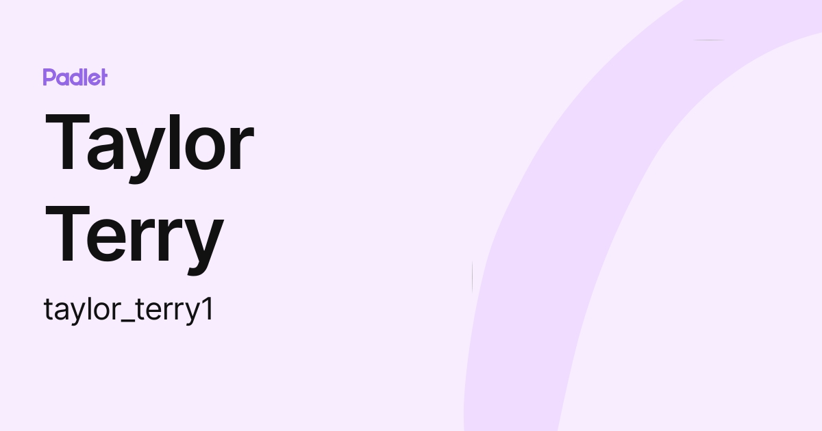 Taylor Terry (taylor_terry1) profile | Padlet
