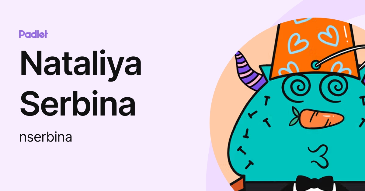 Nataliya Serbina (nserbina) profile | Padlet